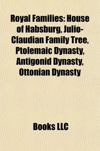 Amazon.co.jp: Royal families: House of Habsburg, Julio-Claudian family ...