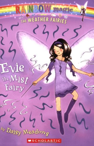 Evie the Mist Fairy (Weather Fairies #5): A Rainbow Magic Book ...