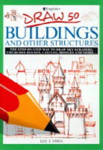 Draw 50 Buildings: Lee J. Ames: 9780862727079: Amazon.com: Books