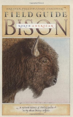 Field Guide to the North American Bison (Sasquatch Field Guides Series ...