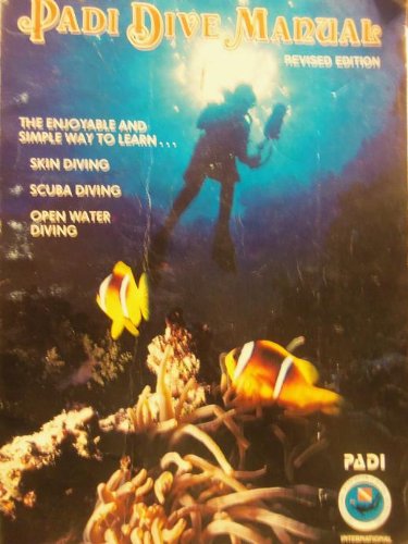 A Padi Dive Manual, Revised Edition: unknown author: Amazon.com: Books