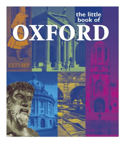 The Little Book of Oxford (Little Book): Knappett, Gill: 9780711724341 ...