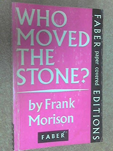 Who Moved the stone?: Morison, Frank: Amazon.com: Books