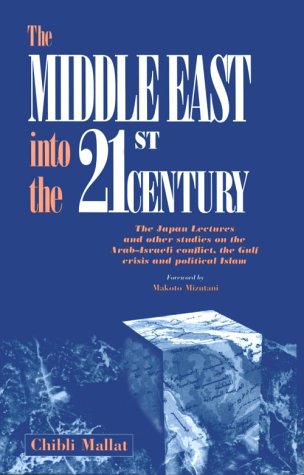 The Middle East into the 21st Century: The Japan Lectures and Other ...