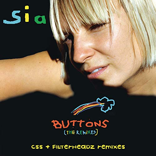 Buttons (CSS & Filterheadz Remixes) by Sia on Amazon Music - Amazon.com