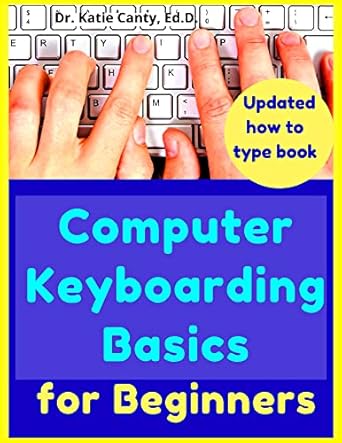 Amazon.com: Computer Keyboarding Basics for Beginners Updated Book (Books Typing Computer ...