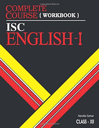Complete Course Workbook English 1: ISC Class 12 : Oswal Publishers ...