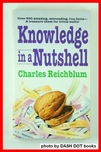Knowledge in a Nutshell: Reichblum, Charles: 9780312953492: Amazon.com: Books