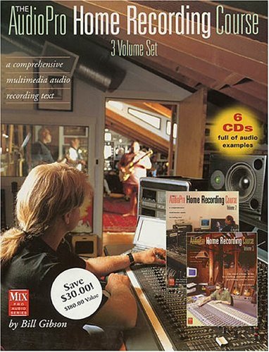 Audio Pro home Recording Course Vol 1-3 Boxed Set: Gibson, William A ...