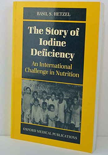 The story of iodine deficiency: An international challenge in nutrition ...