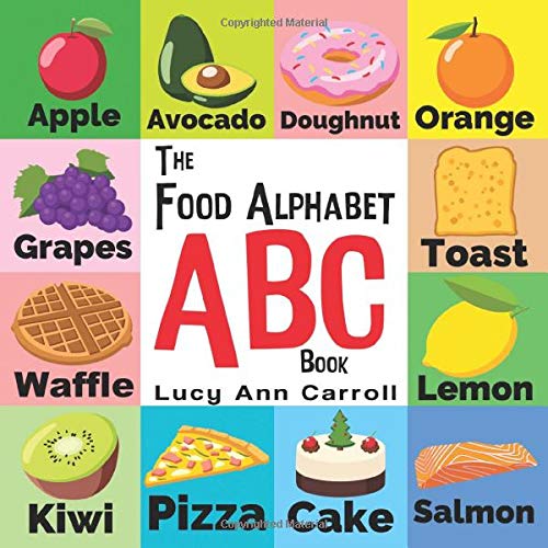 Buy The Food Alphabet ABC Book: Foods from A to Z - For Kids 1-5 Years ...