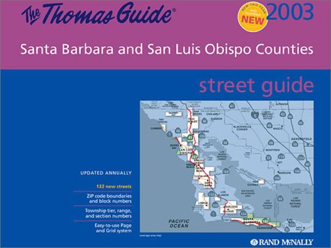 Thomas Guide 2003 Santa Barbara and San Luis Obispo: 9780528956607 ...