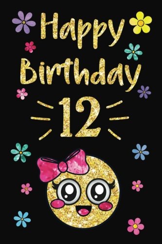 Amazon.com: Happy Birthday, 12: Emoji Happy Birthday Year Journal ...