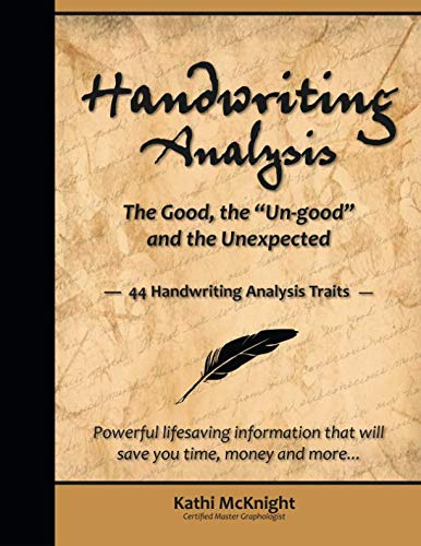 Amazon.com: Handwriting Analysis The Good, the "Un-good" and the ...