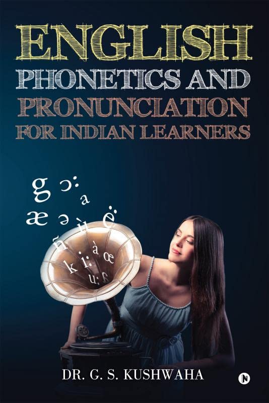 English Phonetics and Pronunciation for Indian Learners: Dr. G.S ...