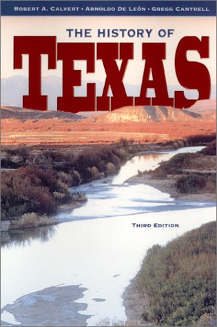 Amazon.com: The History of Texas: 9780882959665: Calvert, Robert A., De ...