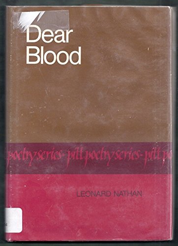 Dear blood (Pitt poetry series): Nathan, Leonard: 9780822934073: Amazon ...