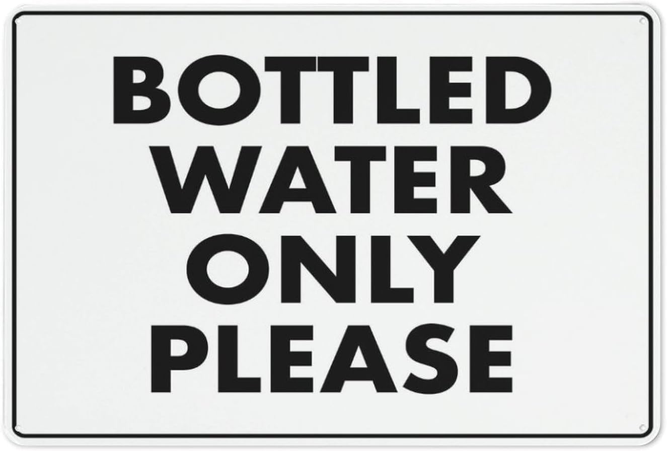 Bottled Water Only Sign for House Yard Sign, Premium Aluminum, Sun ...