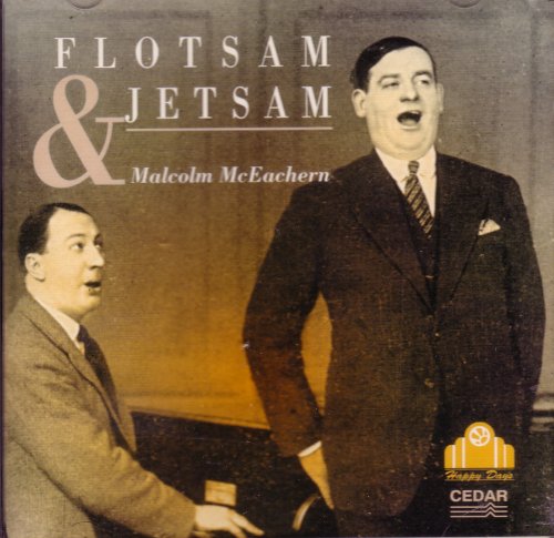 Bentley Collingwood Hilliam (Flotsam), Malcolm McEachern (Jetsam ...