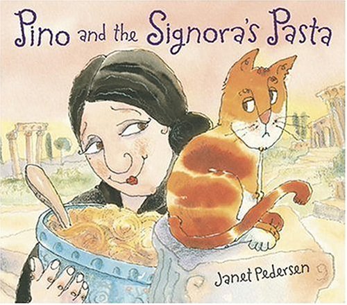 Pino And The Signora's Pasta: Amazon.co.uk: Pedersen, Janet ...