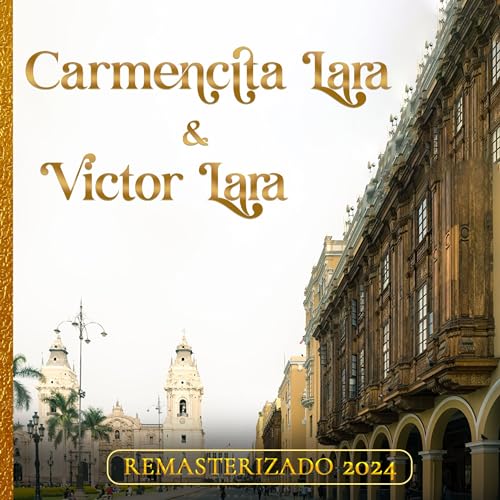 Amazon Music - Victor LaraのCarmencita Lara Y Victor Lara (Remasterizado ...
