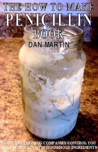 Amazon.com: Make your own Homemade Penicilin. (How to Kill your Debt ...