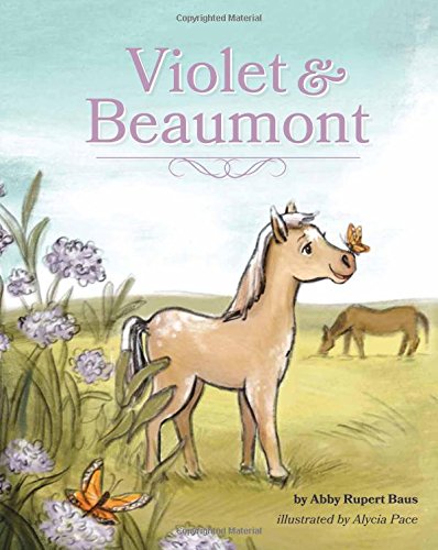 Violet & Beaumont: Abby Rupert Baus: 9781684013005: Amazon.com: Books