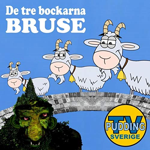 Play De tre bockarna Bruse by Pudding-TV Sverige on Amazon Music Unlimited