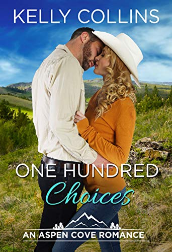 One Hundred Choices: An Aspen Cove Romance Book 12 eBook : Collins ...