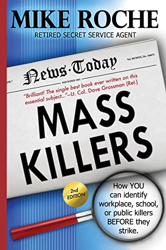 Mass Killers: How you can identify workplace, school, or public killers before they strike ...