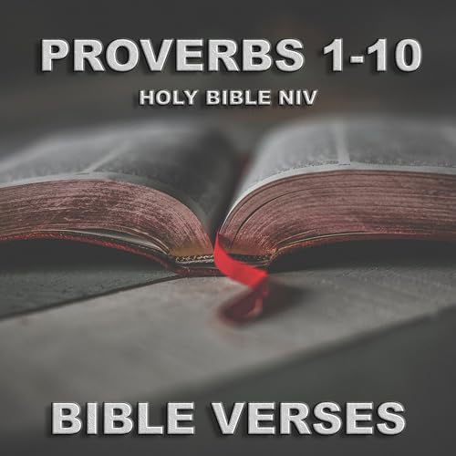 Play Holy Bible Niv Proverbs 1-10 by Bible Verses on Amazon Music