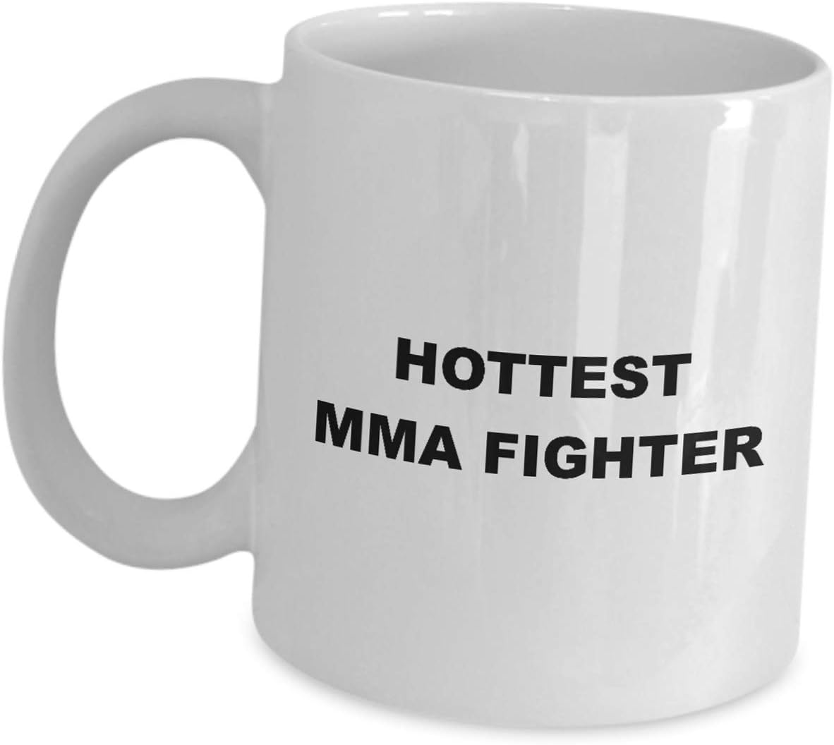 Amazon.com: Funny Cute Gag Gifts for Hottest MMA Fighter - Idea Ceramic ...