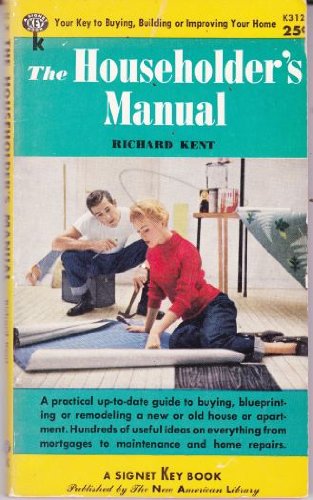 The Householder's Manual: Kent, Richard: Amazon.com: Books