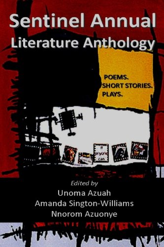 Sentinel Annual Literature Anthology (Sentinel Annual Literature ...
