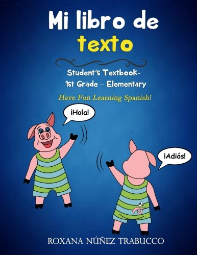 Mi libro de texto: Student's Textbook - 1st Grade (Have Fun Learning ...