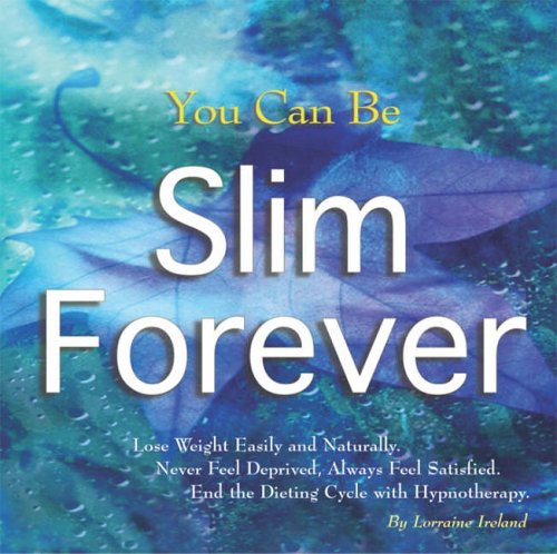 You Can be Slim Forever: Amazon.co.uk: Ireland, Lorraine: 9780954971922 ...
