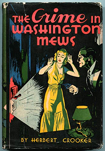 The crime in Washington Mews: A Clay Brooke detective story: Crooker ...