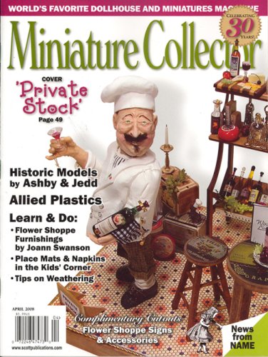 Miniature Collector, April 2008 Issue: Editors of MINIATURE COLLECTOR ...