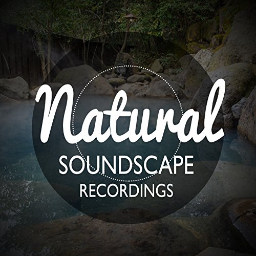 Natural Soundscape Recordings by Soundscapes!, Nature Sounds & Outside ...