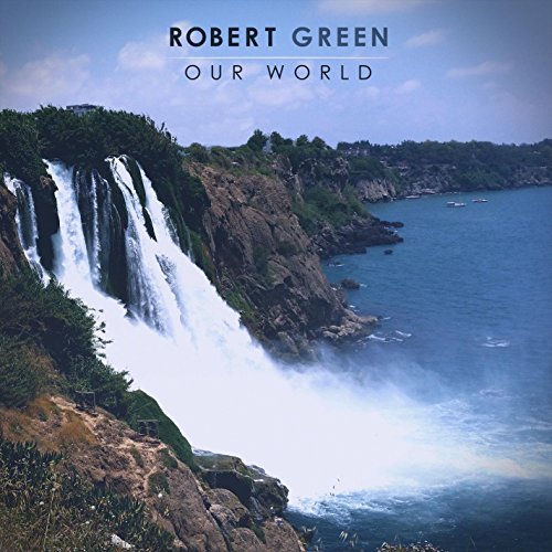 Play Our World by Robert Green on Amazon Music