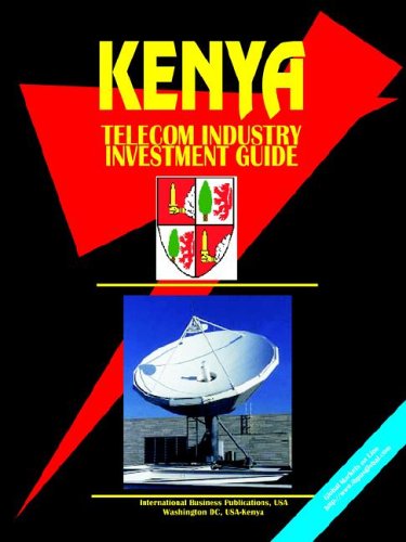 Amazon.com: Kenya Telecom Industry Investment Guide (World Business ...