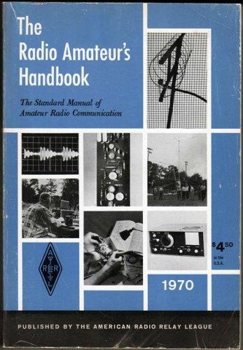 The Radio Amateur's Handbook - 1970 Edition: A.R.R.L. Staff: Amazon.com ...