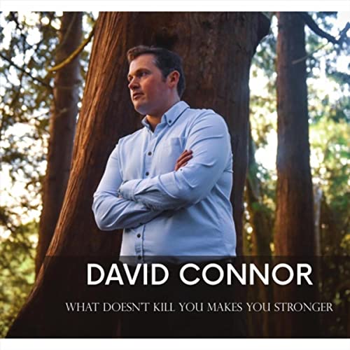 What Doesn't Kill You Makes You Stronger by David Connor on Amazon Music - Amazon.com