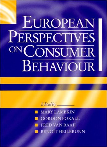 European Perspectives on Consumer Behaviour: Lambkin, Mary, Foxall ...