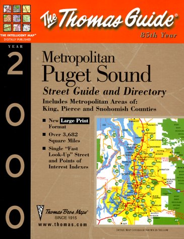 The Thomas Guide 2000 Metro Puget Sound: Street Guide and Directory ...