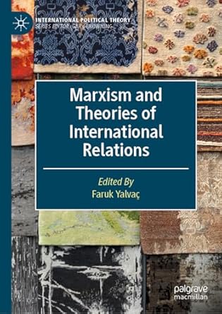 Marxism and Theories of International Relations (International ...
