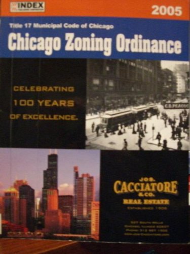 Chicago Zoning Ordinance 2005 (Title 17 Municipal Code of Chicago ...