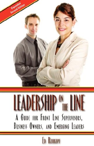 Leadership on the Line: A Guide for Front Line Supervisors, Business ...