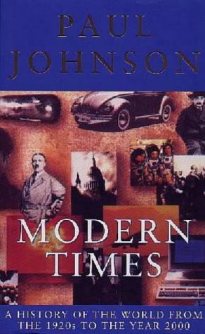 Modern Times : A History of the World from the 1920s to the Year 2000 ...