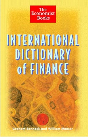 International Dictionary of Finance: The Economist, Bannock, Graham ...